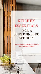 KITCHEN ESSENTIALS FOR A CLUTTER-FREE KITCHEN - FLOURISHED MINIMALIST